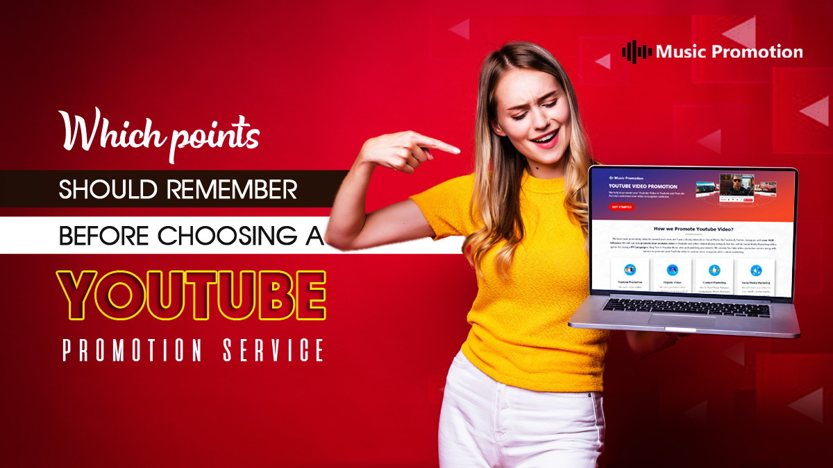 5 Important Points to Remember Before Choosing a YouTube Promotion Service