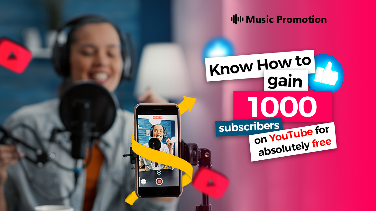 Know How to Gain 1000 Subscribers on Youtube For Absolutely Free