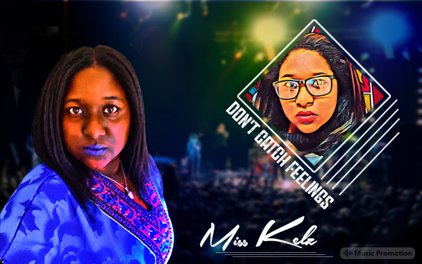 Musicality in London Hip hop Artist Miss Kelz’s track ‘Don't Catch ...