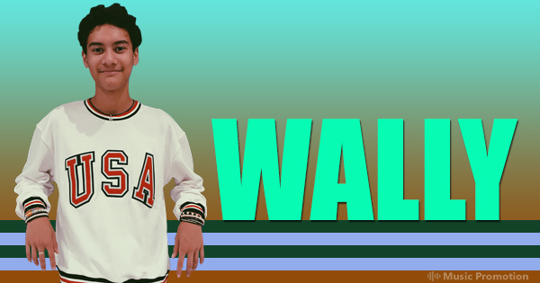 The Enthralling Melodies of Young Hip Hop Artist Wally Remind the ...